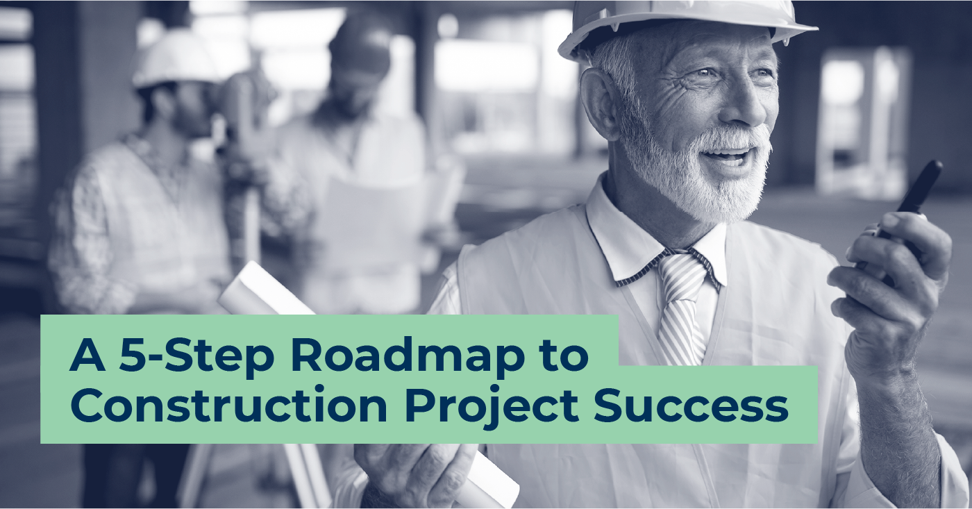 A 5-Step Roadmap to Construction Project Success | Smartsheet