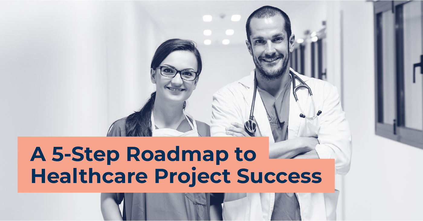 A 5-Step Roadmap to Healthcare Project Success | Smartsheet