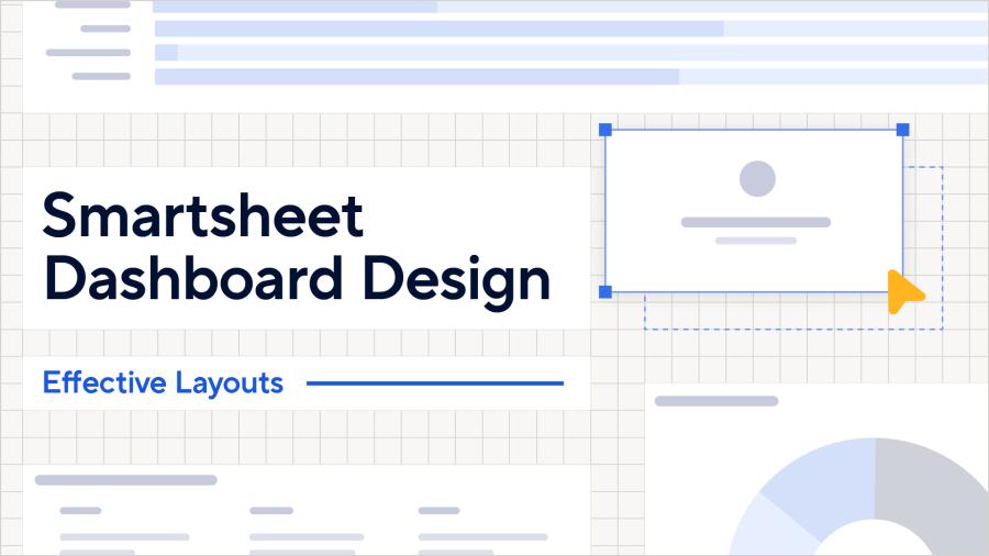 Smartsheet dashboard design: Effective layouts | Smartsheet