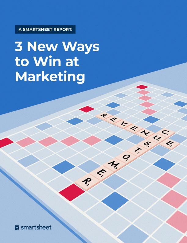3 New Ways to Win at Marketing | Smartsheet